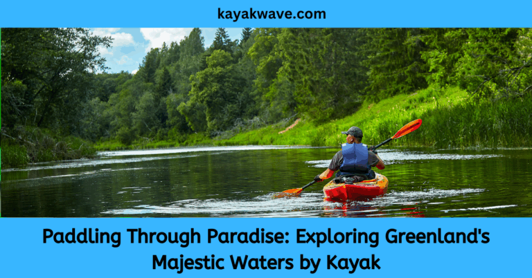 Paddling Through Paradise: Exploring Greenland's Majestic Waters by ...